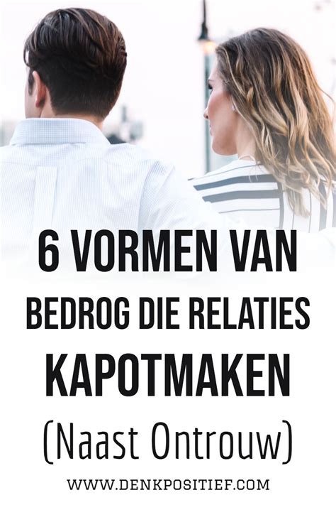 6 Vormen Van Bedrog Die Relaties Kapotmaken Naast Ontrouw