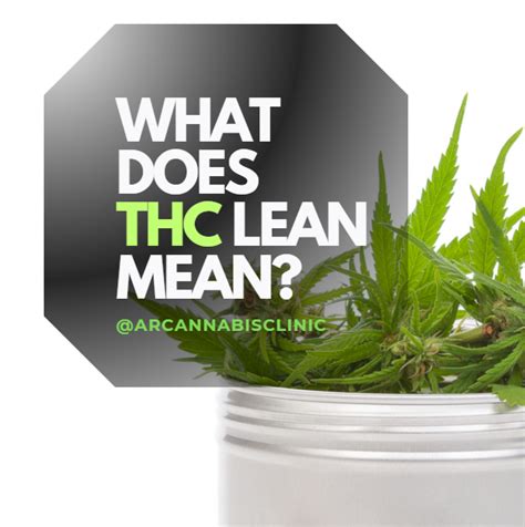 What Does Thc Lean Mean