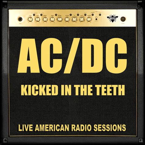 Album Kicked In The Teeth De Acdc Qobuz Téléchargez Et Streamez En