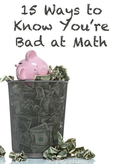 15 Ways To Know Youre Bad At Math Saving The Crumbs