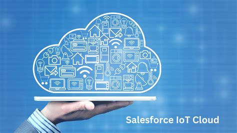 Salesforce Iot Cloud Implementation Services Integration