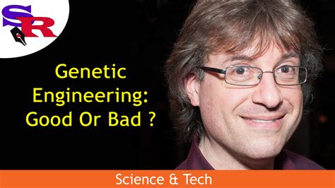 Answer Genetic Engineering Is Definitively Good
