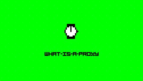 What Is A Proxy Stories Hackernoon