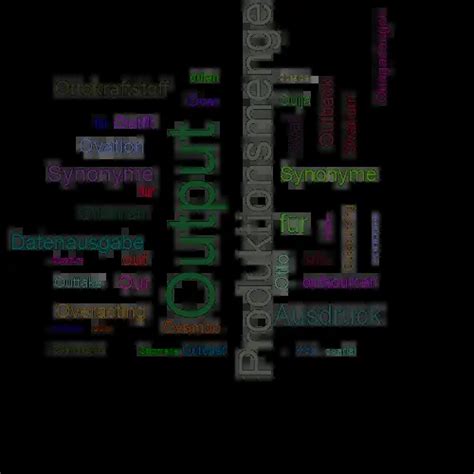 Output Synonym Lexikothek • Ein Anderes Wort Für Output