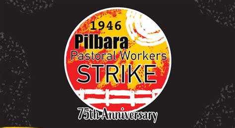 Remembering The Pilbara Strike An Evening Of Songs And Stories