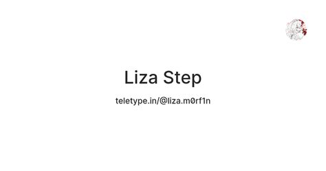 Liza Step — Teletype