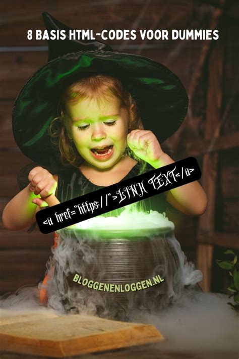 8 Basis Html Codes Voor Dummies Bloggen En Loggen