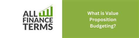 What Is Value Proposition Budgeting All Finance Terms