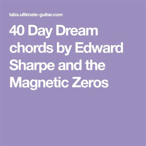 40 Day Dream Chords By Edward Sharpe And The Magnetic Zeros Edward