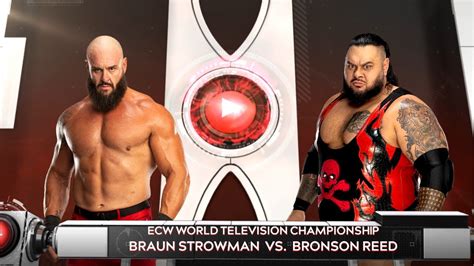 Braun Strowman Vs Bronsoon Reed Youtube