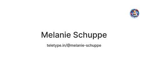 Melanie Schuppe — Teletype