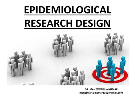 Epidemiological Research Design Pptx