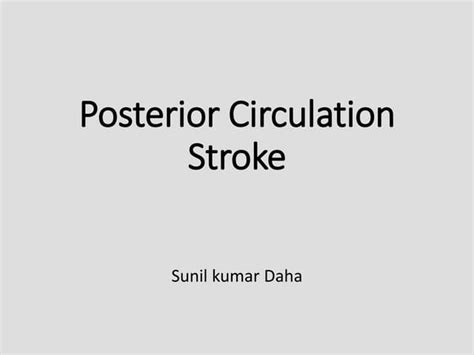 Brainsteam Stroke By Sunil Kumar Daha Ppt