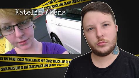 O Estranho Caso De Katelin Akens Youtube