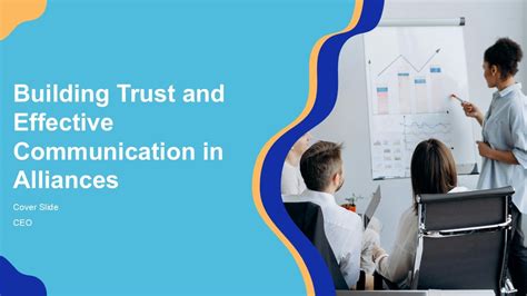 Building Trust And Effective Communication In Alliances Ppt Designs Acp