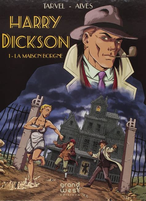 Harry Dickson Site Officiel De Christophe Alvès