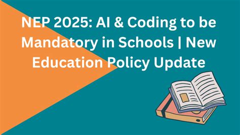 Nep 2025 Ai And Coding To Be Mandatory In Schools New Education Policy