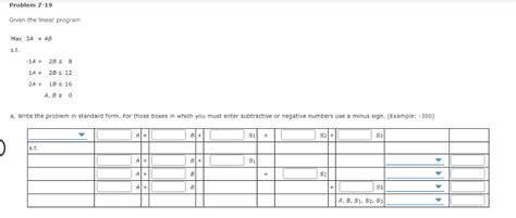 solved problem 7 19 given the linear program max 3a 48 s t