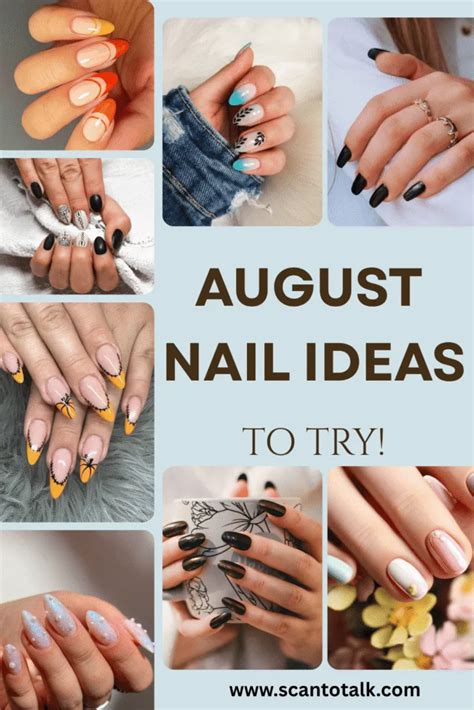 August Nail Ideas You Should Check Scan To Talk