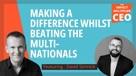 S13e24 Making A Difference Whilst Beating The Multinationals David Simnick Ceo Soapbox