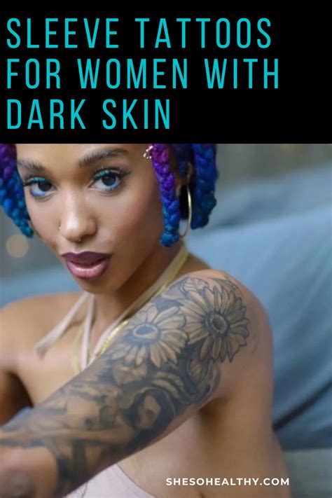 Sleeve Tattoos For Women With Dark Skin Sleeve Tattoos For Women