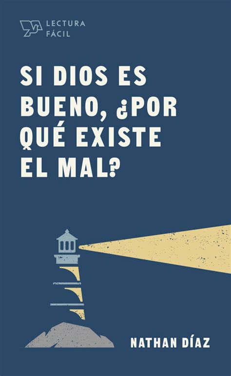 Si Dios Es Bueno ¿por Qué Existe El Mal Bandh Publishing