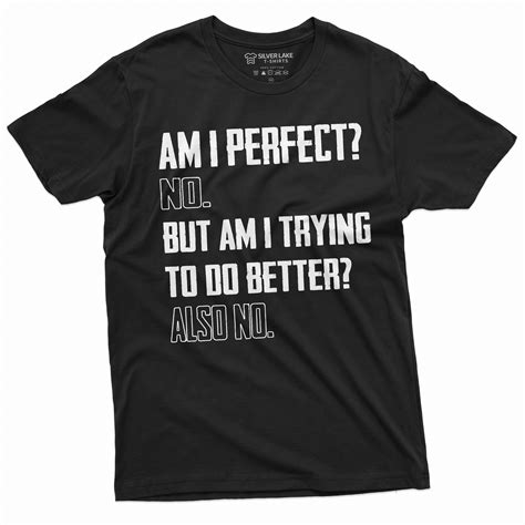 Funny Sarcastic Shirt Humorous Tee Sarcastic Saying T Shirt Adult Humor