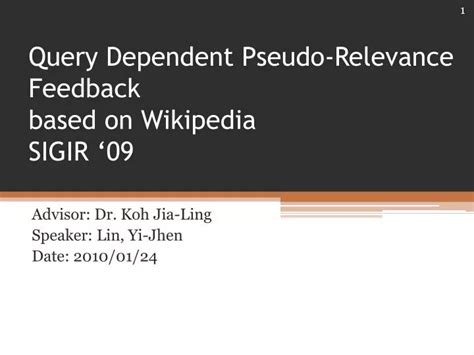 Ppt Query Dependent Pseudo Relevance Feedback Based On Wikipedia
