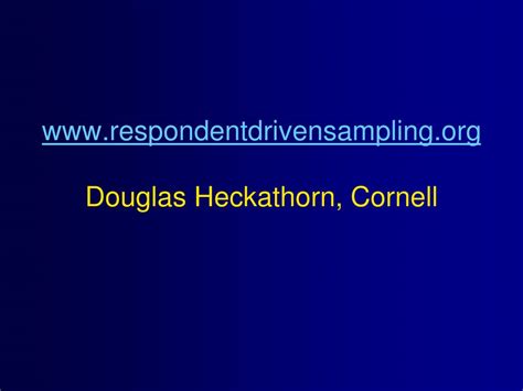 Ppt Respondent Driven Sampling Rds Powerpoint Presentation Free Download Id5689418