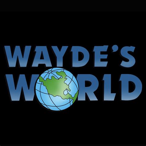 Waydes World Youtube