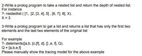 Solved Write A Prolog Program To Take A Nested List And Chegg