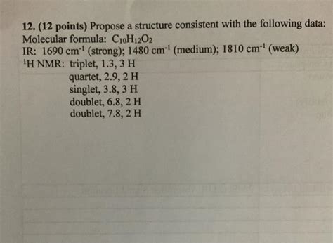 solved 12 12 points propose a structure consistent with