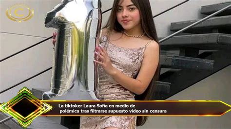 La Tiktoker Laura Sofía En Medio De Polémica Tras Filtrarse Supuesto