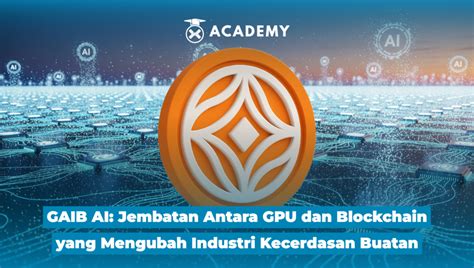 Gaib Ai Dan Revolusi Komputasi Blockchain