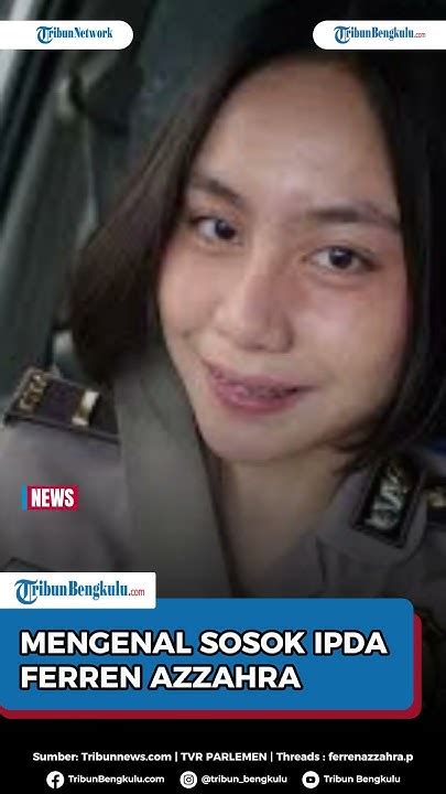 Sosok Ipda Ferren Azzahra Polwan Lulusan Psikologi Sebut Siswa Spn Polda Jabar Alami Npd Youtube