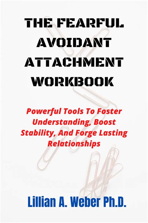 The Fearful Avoidant Attachment Workbook Ebook By Lillian A Weber Ph D
