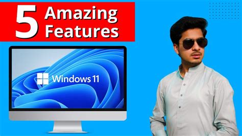 Top 5 Amazing Windows 11 Features You Must Know Youtube