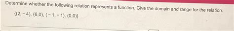 Solved Determine Whether The Following Relation Represents A