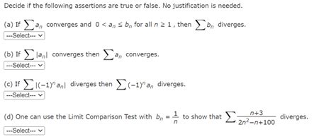 Solved Decide If The Following Assertions Are True Or False