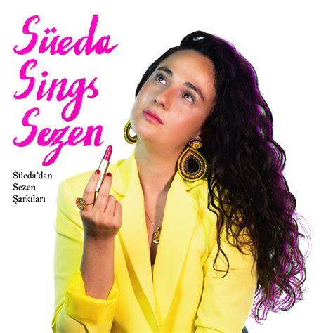 Süeda Çatakoğlu Süeda Sings Sezen Süedadan Sezen Şarkıları Ahenk