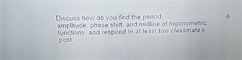 Discuss How Do You Find The Period Amplitude Phase