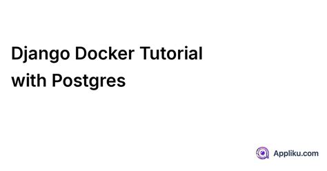 Django Docker Tutorial With Postgres