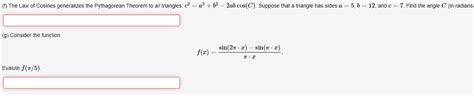 Solved F The Law Of Cosines Generalizes The Pythagorean Chegg Com