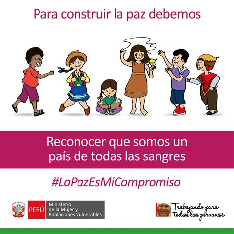 Promover Una Cultura De Paz Es Comprender Que Tenemos Un País De Diversas Culturas Y