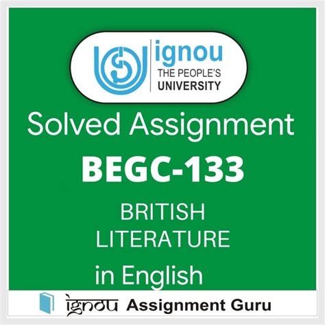Begc 133 British Literature Solved Assignment 2024 2025 Free Solved