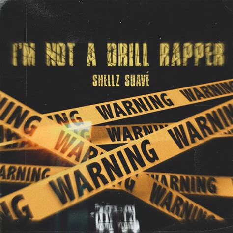 ‎im Not A Drill Rapper Single Album By Shellz Suavè Apple Music
