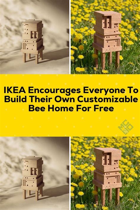 Ikea Encourages Everyone To Build Their Own Customizable Bee Home For Free Artofit