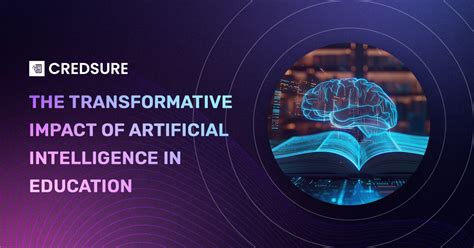 The Transformative Impact Of Artificial Intelligence In Education
