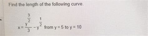 solved find the length of the following curve x y323 y12