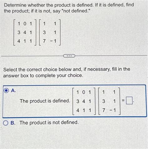 Solved Determine Whether The Product Is Defined If It Is Chegg
